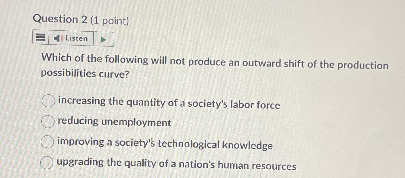 Solved Question 2 (1 ﻿point)ListenWhich of the following | Chegg.com