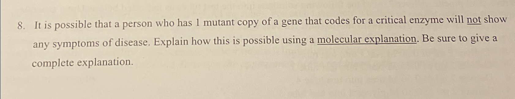 Solved It is possible that a person who has 1 ﻿mutant copy | Chegg.com
