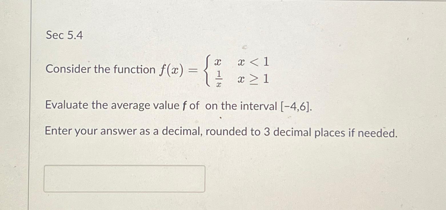 Solved Sec5.4Consider the function f(x)={x,x
