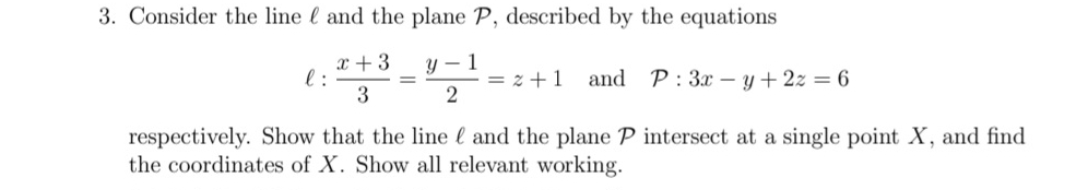 Solved Consider the line l ﻿and the plane P, ﻿described by | Chegg.com