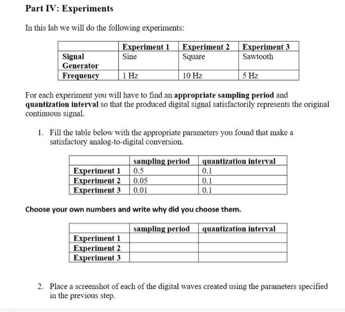 Part IV: Experiments In this lab we will do the | Chegg.com