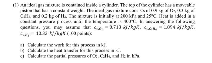 Solved (1) An ideal gas mixture is contained inside a | Chegg.com