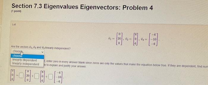 Solved Section 7.3 Eigenvalues Eigenvectors: Problem 4 (1 | Chegg.com