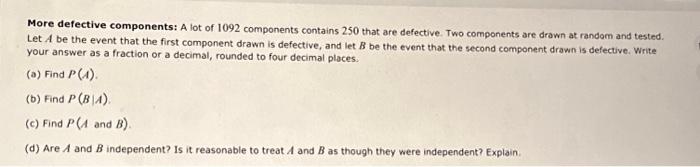 Solved More defective components: A lot of 1092 components | Chegg.com