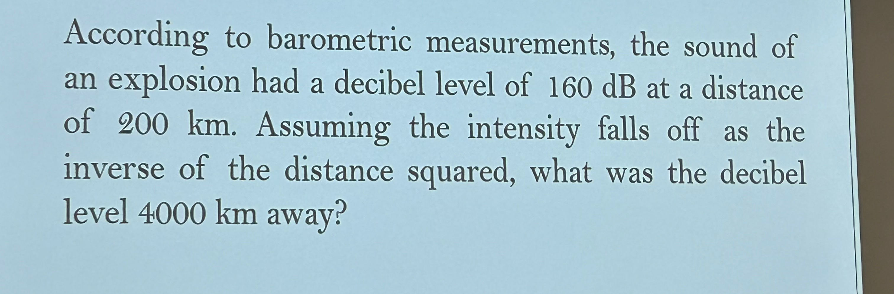 Solved According to barometric measurements, the sound of an | Chegg.com