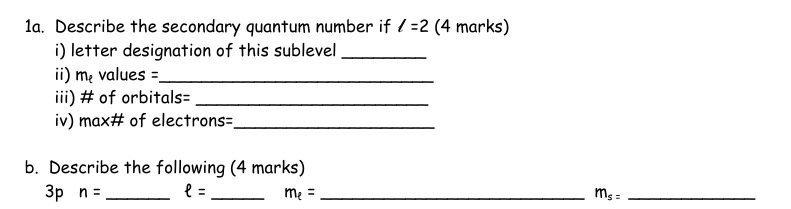 Solved 1a. ﻿Describe the secondary quantum number if l=2 (4 | Chegg.com