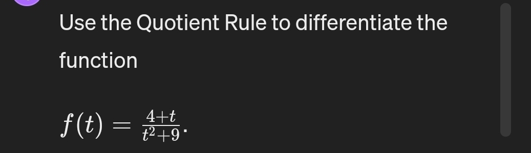 Solved Use the Quotient Rule to differentiate the | Chegg.com
