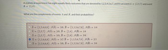 Solved A statistical experiment has eight equally likely | Chegg.com