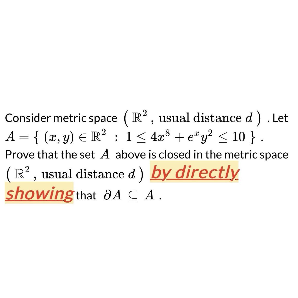 Consider metric space , ﻿usual distance (:d}. ﻿Let | Chegg.com