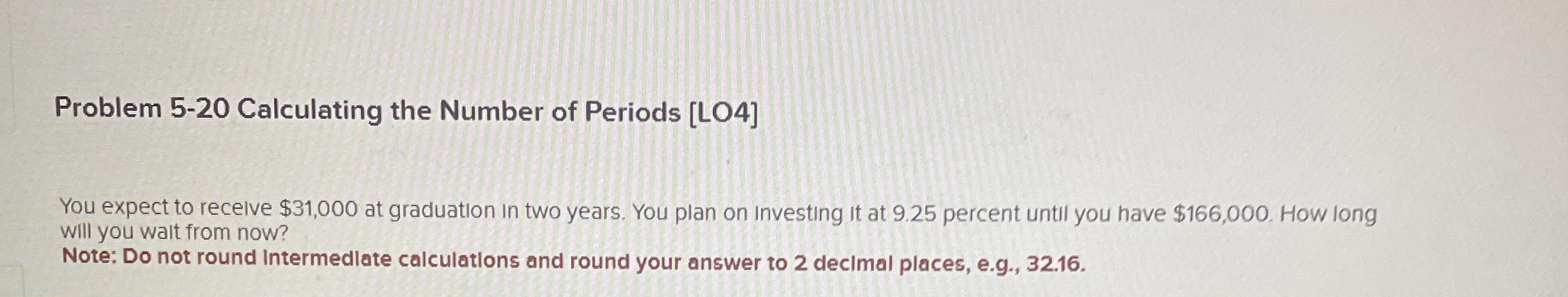 Problem 5-20 ﻿Calculating the Number of Periods | Chegg.com
