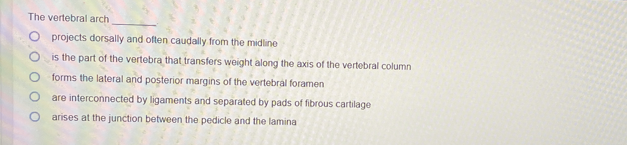 Solved The vertebral archprojects dorsally and often | Chegg.com