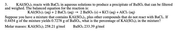 Solved 3. KAl(SO4)2 reacts with BaCl2 in aqueous solutions | Chegg.com