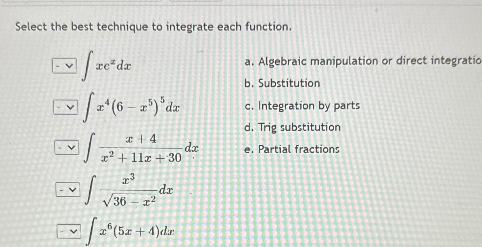 Solved Select the best technique to integrate each | Chegg.com