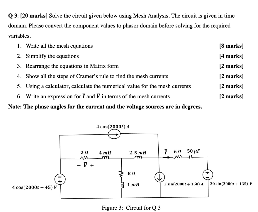Solved Q 3: [20 ﻿marks] ﻿Solve the circuit given below using | Chegg.com