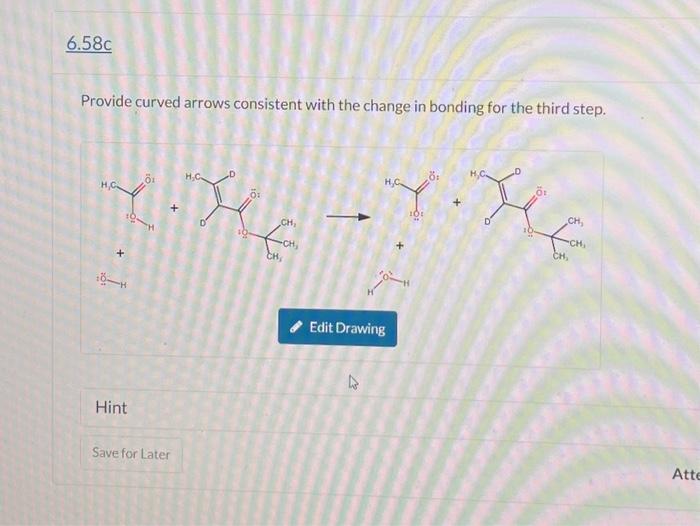 Solved 6.58c Provide curved arrows consistent with the | Chegg.com