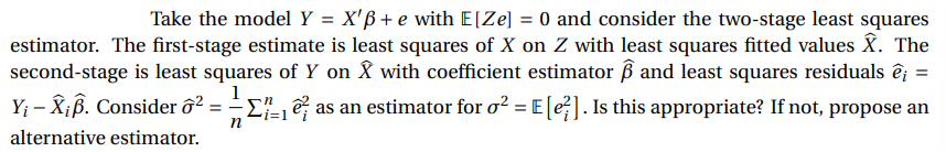 Solved Take the model Y=x'β+e ﻿with E[Ze]=0 ﻿and consider | Chegg.com