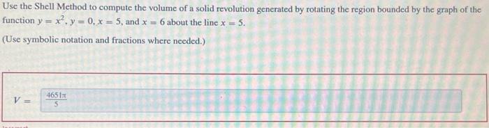 Solved Use the Shell Method to compute the volume of a solid | Chegg.com