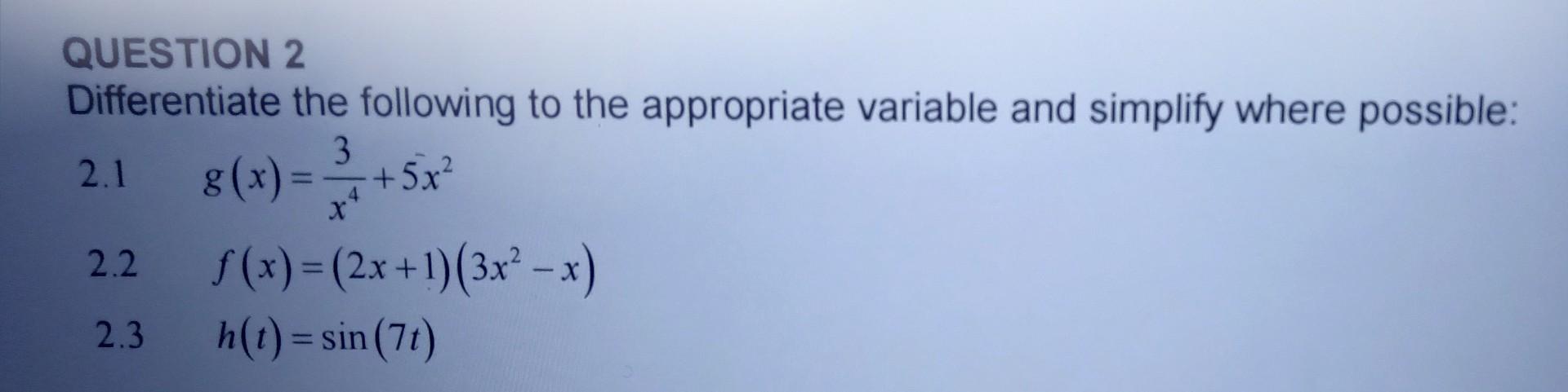 Solved QUESTION 2 Differentiate the following to the | Chegg.com