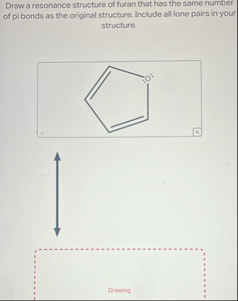 Solved Draw a resonance structure of furan that has the same | Chegg.com