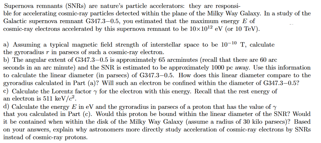 Solved Supernova remnants (SNRs) ﻿are nature's particle | Chegg.com