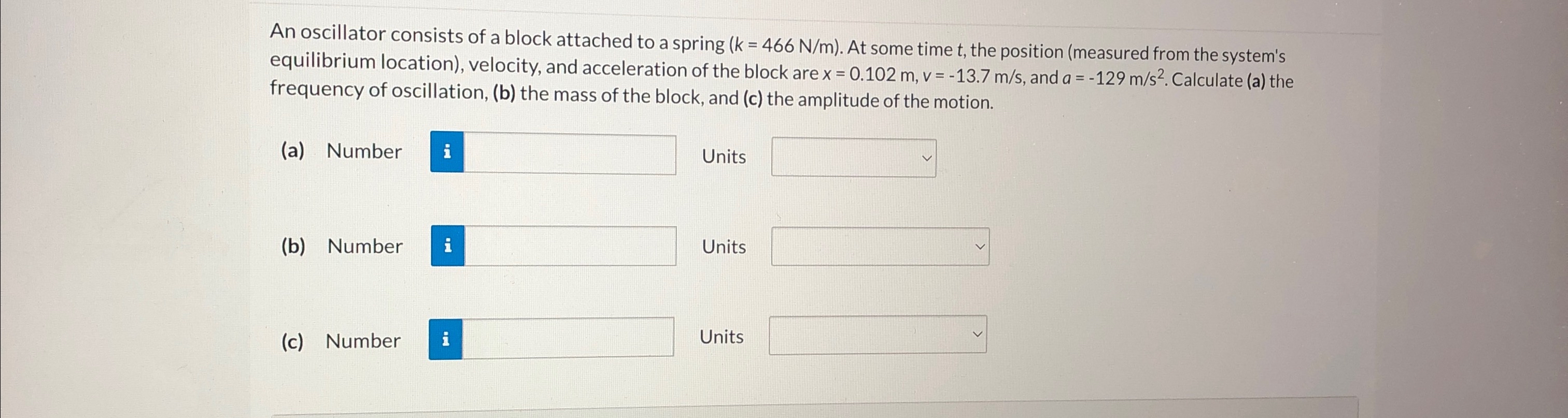 Solved An oscillator consists of a block attached to a | Chegg.com