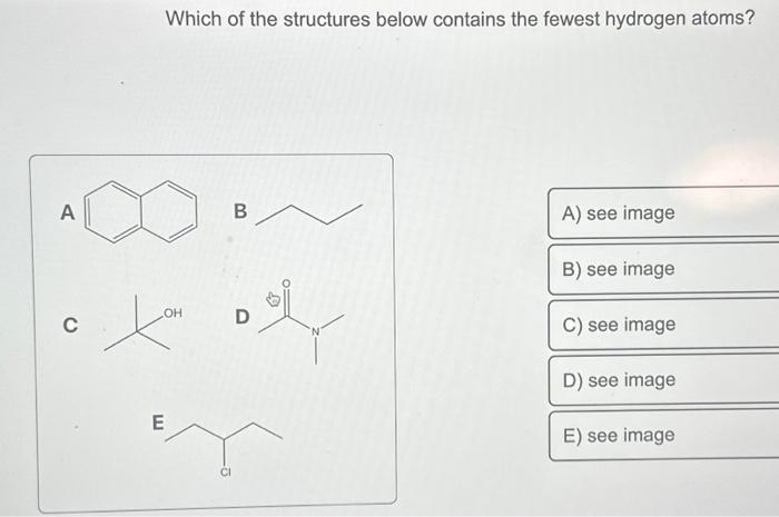 Solved A C Which of the structures below contains the fewest | Chegg.com