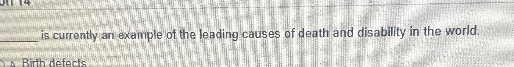 Solved is currently an example of the leading causes of | Chegg.com