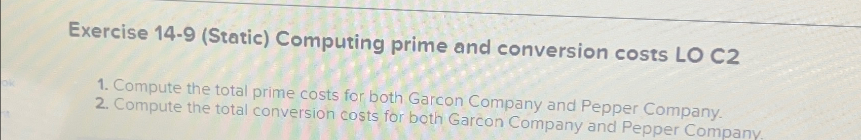 Solved Exercise 14-9 (Static) ﻿Computing prime and | Chegg.com