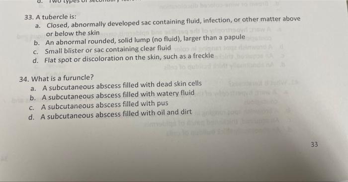 Solved 33. A tubercle is: a. Closed, abnormally developed | Chegg.com