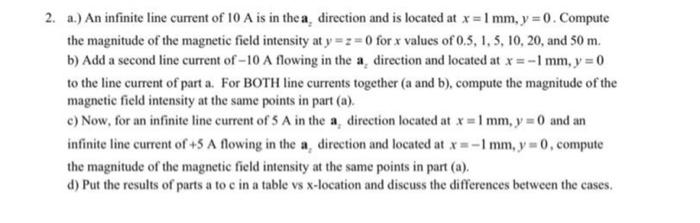 Solved 2. a.) An infinite line current of 10 A is in the az | Chegg.com