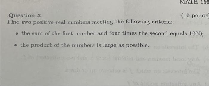 Solved Question 3. (10 points Find two positive real numbers | Chegg.com
