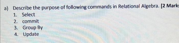 Solved a) Describe the purpose of following commands in | Chegg.com