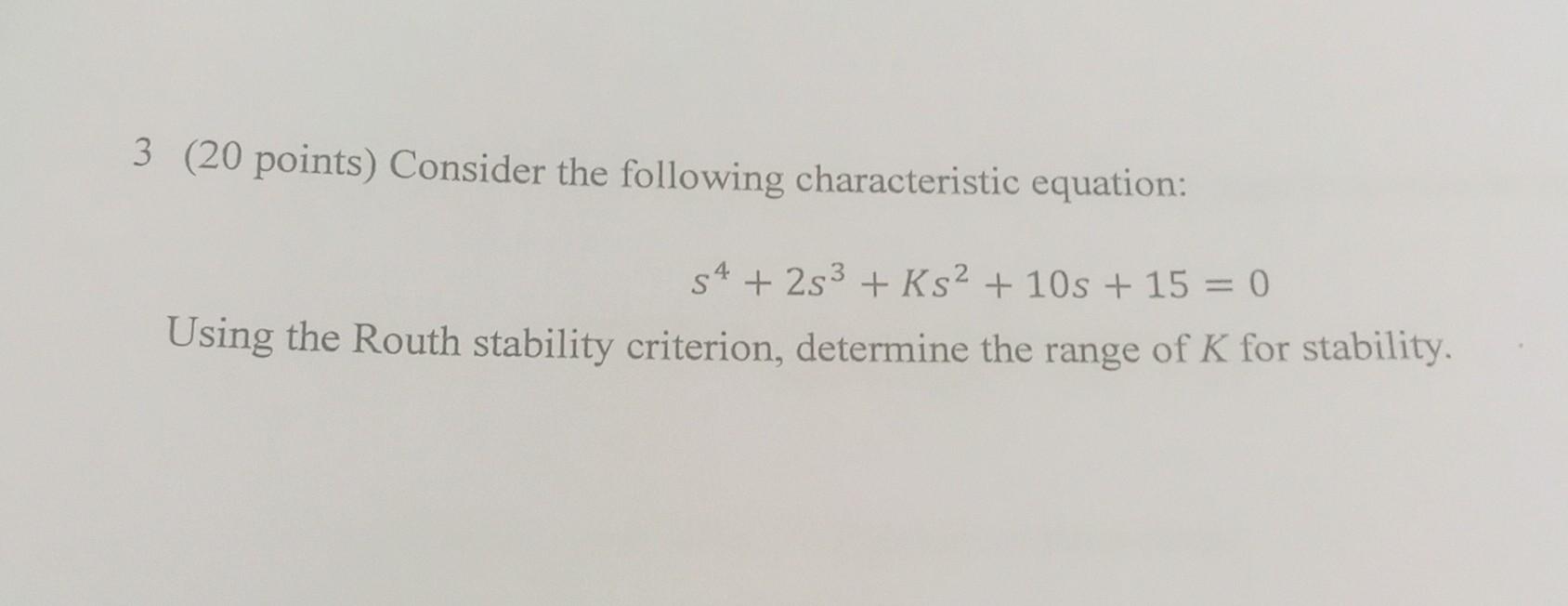 Solved 3 (20 points) Consider the following characteristic | Chegg.com