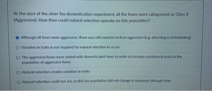 Solved At the start of the silver fox domestication | Chegg.com