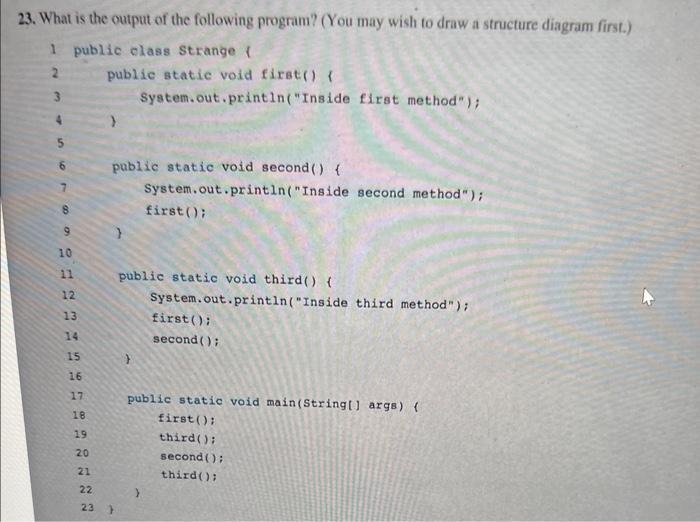 Solved 23. What is the output of the following program? (You | Chegg.com