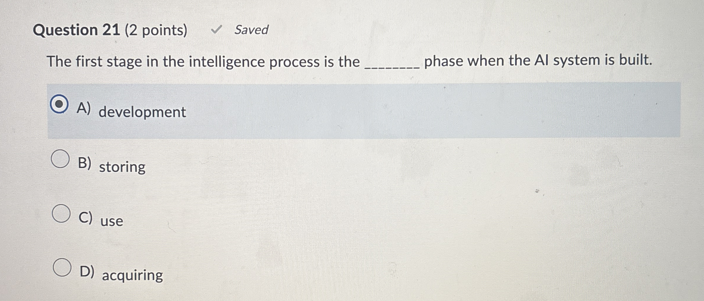 Solved Question 21 (2 ﻿points)The first stage in the | Chegg.com