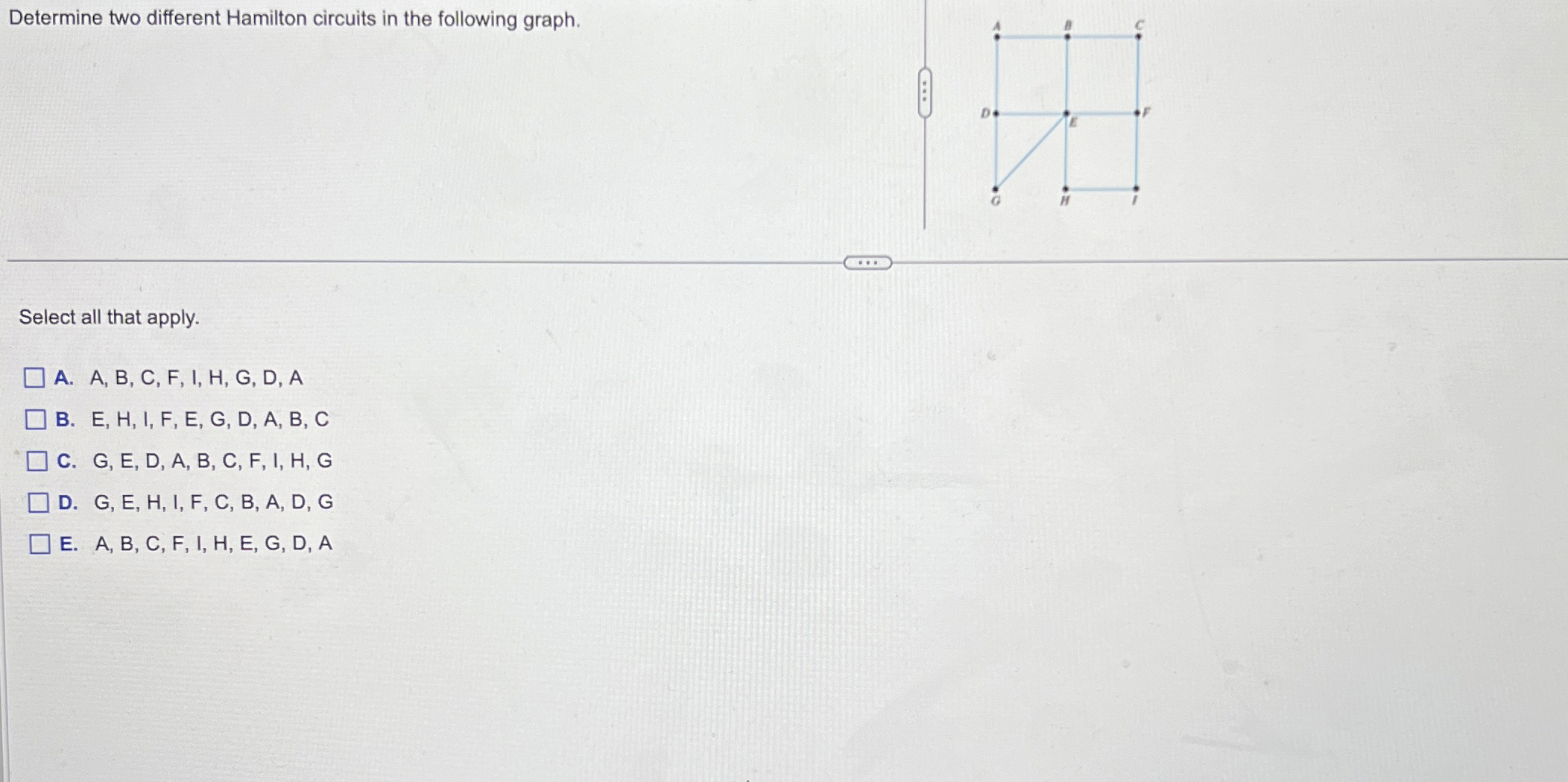 Solved Determine two different Hamilton circuits in the | Chegg.com