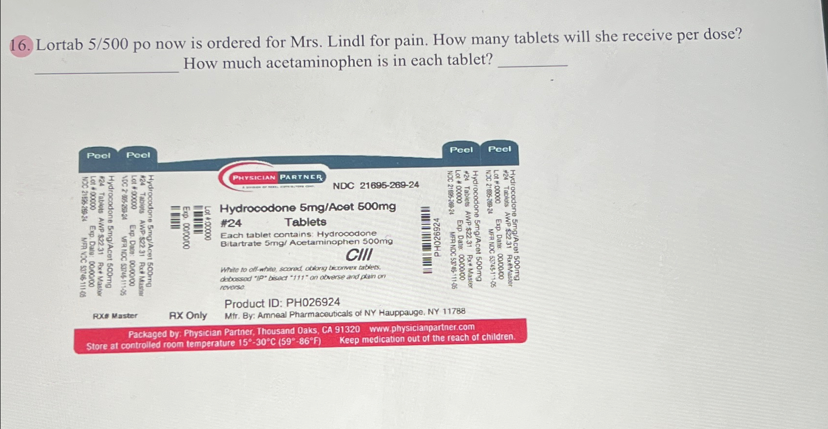 Solved Lortab 5/500 ﻿po now is ordered for Mrs. ﻿Lindl for | Chegg.com