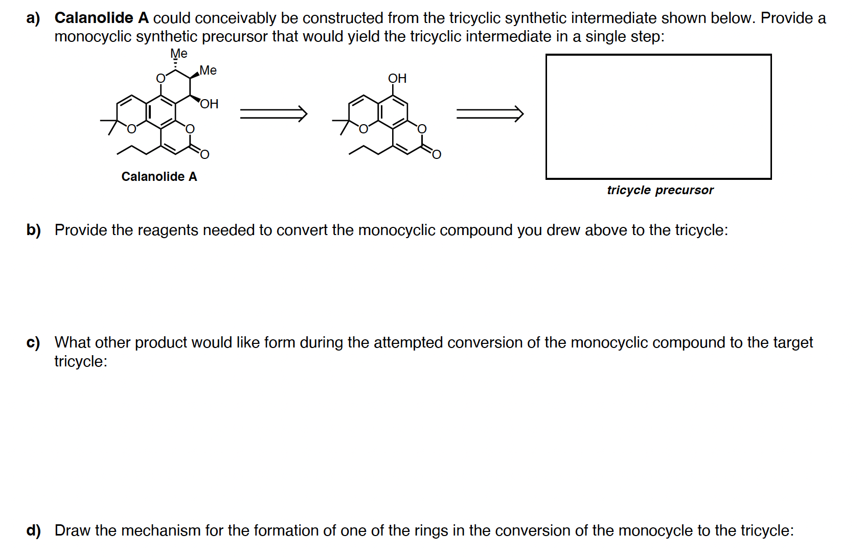 Solved a) ﻿Calanolide A could conceivably be constructed | Chegg.com