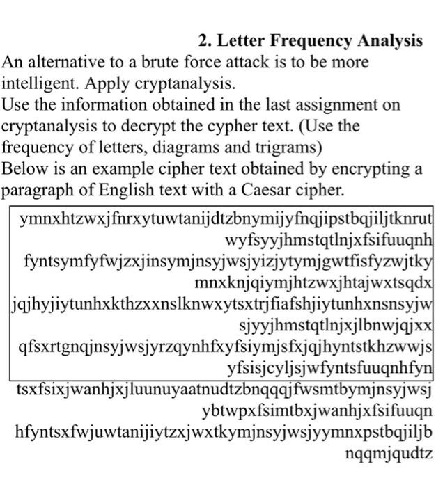Solved 2. Letter Frequency Analysis An alternative to a | Chegg.com