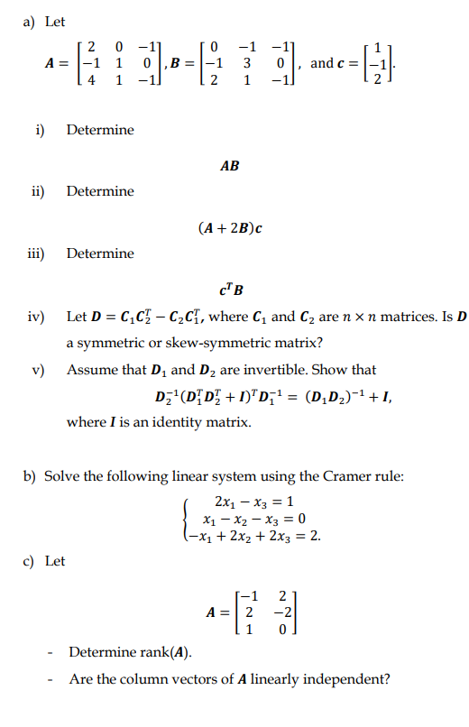 Solved a) ﻿LetA=[20-1-11041-1],B=[0-1-1-13021-1], ﻿and | Chegg.com