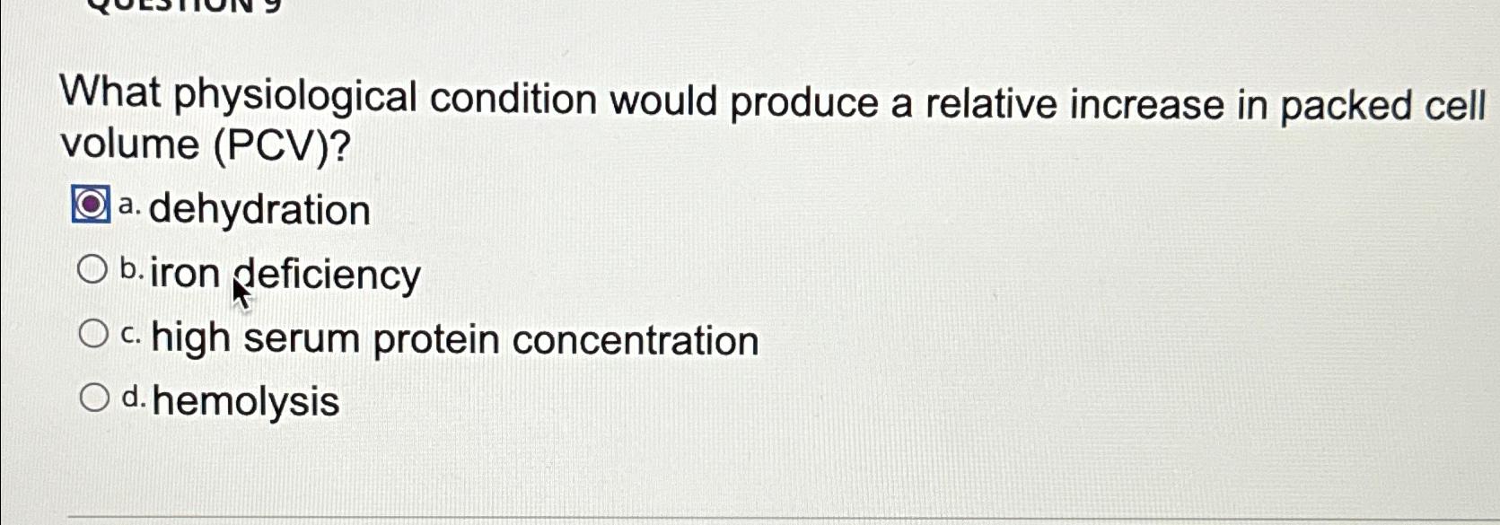Solved What physiological condition would produce a relative | Chegg.com