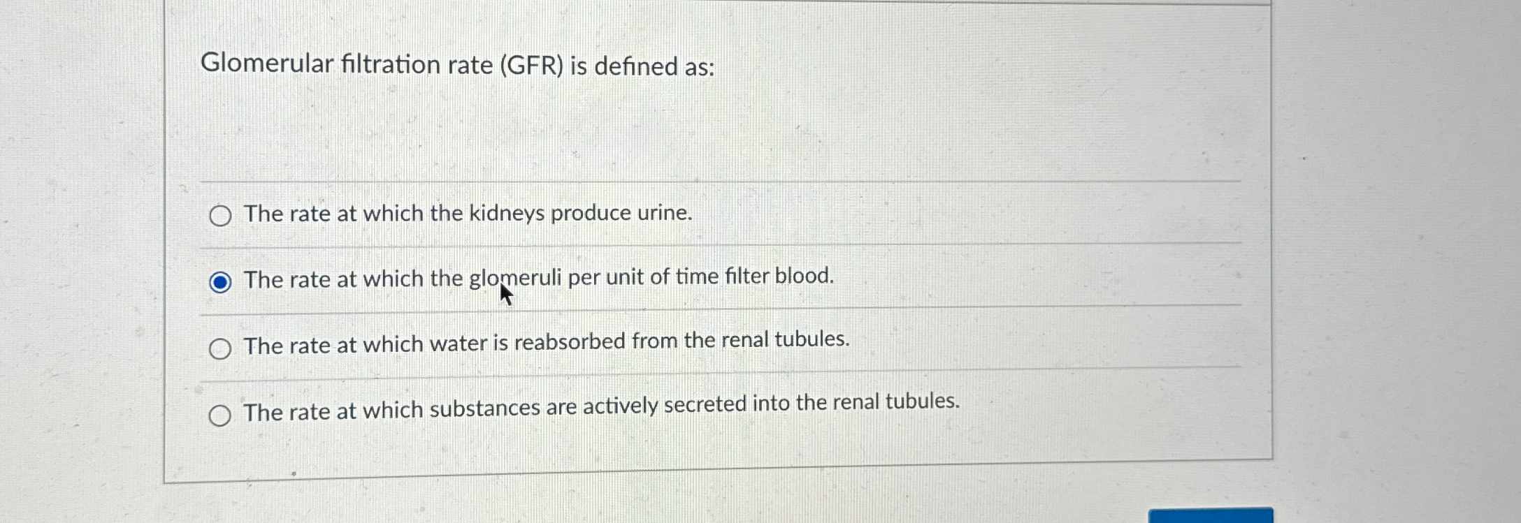 Solved Glomerular filtration rate (GFR) ﻿is defined as:The | Chegg.com