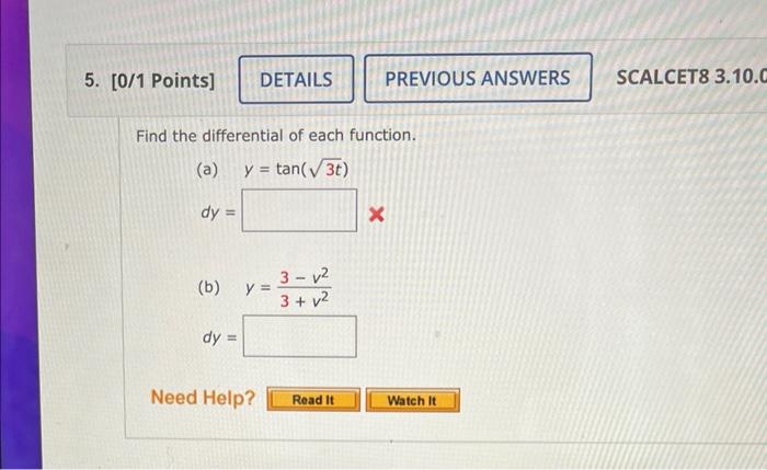Solved Find the differential of each function. (a) y=tan(3t) | Chegg.com