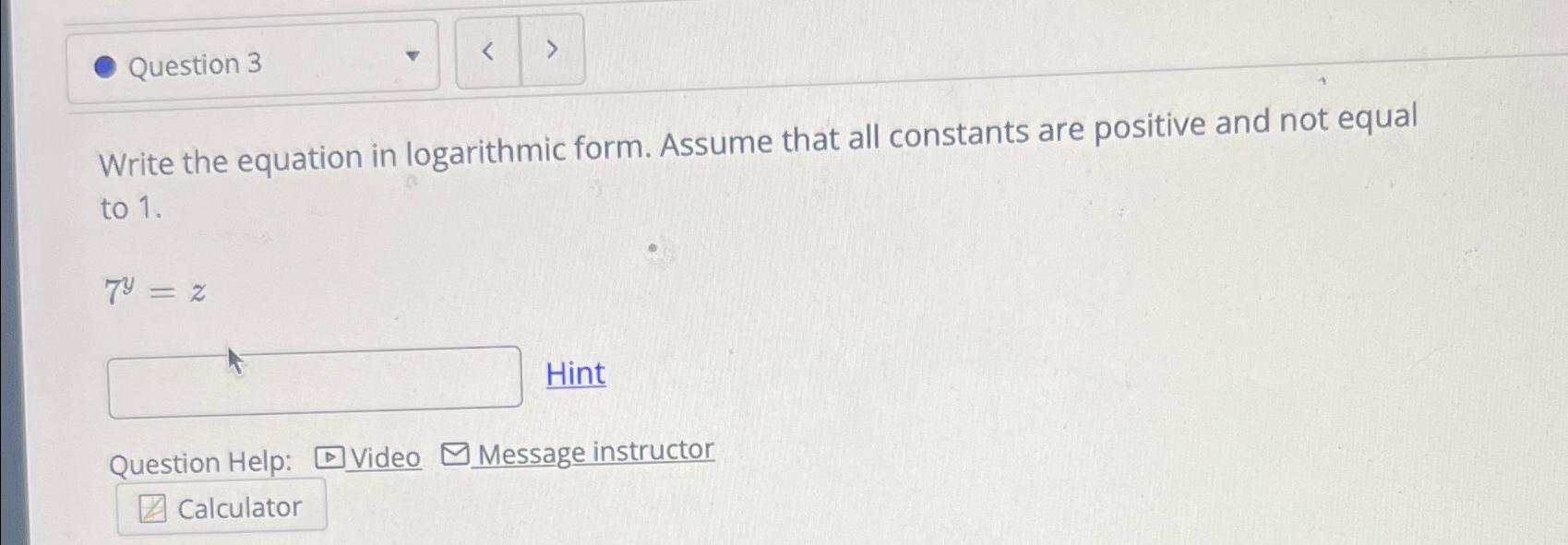 Solved Question 3write The Equation In Logarithmic Form