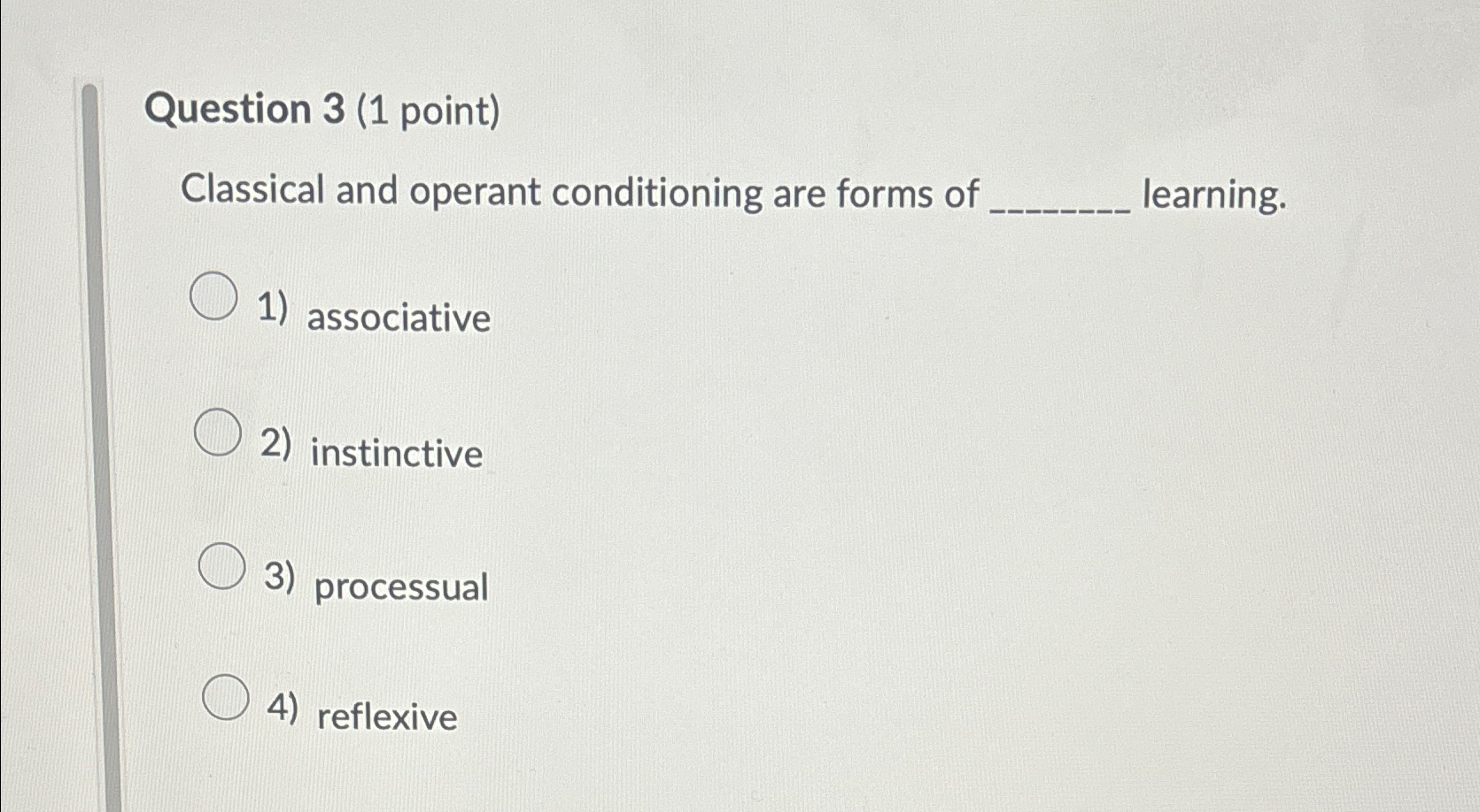 Solved Question 3 (1 ﻿point)Classical and operant | Chegg.com