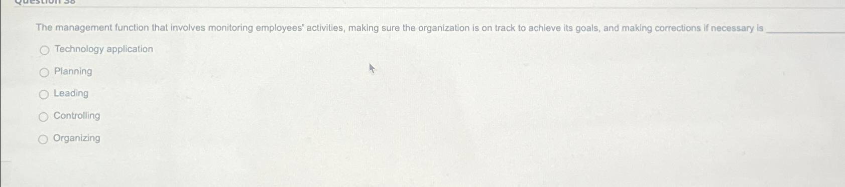 Solved The management function that involves monitoring | Chegg.com