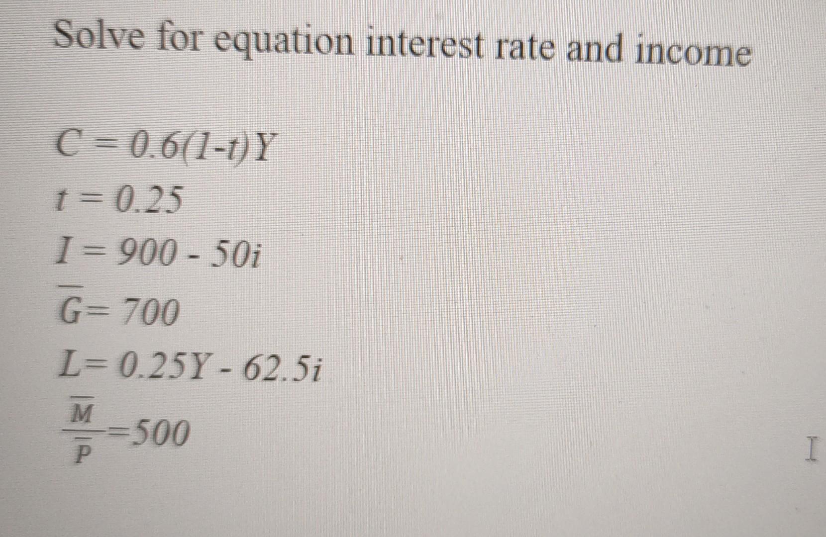 Solved Solve for equation interest rate and income | Chegg.com