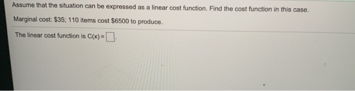 Solved Write a linear cost function for the situation. | Chegg.com