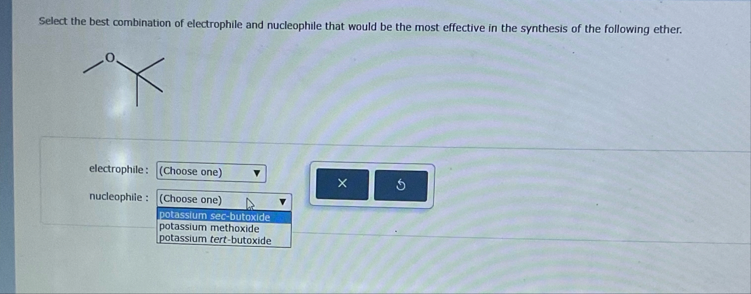 Solved Select the best combination of electrophile and | Chegg.com